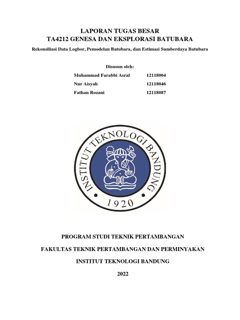 Laporan Rekonsliliasi Data Logbor, Pemodelan Batubara, Dan Estimasi ...