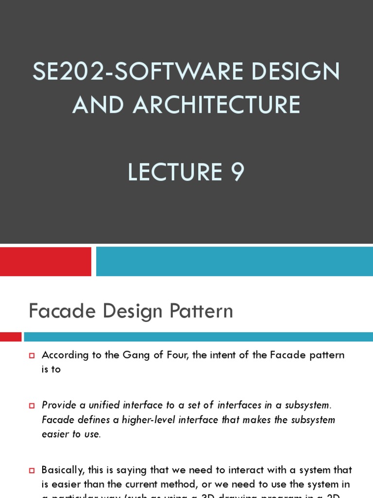 SE202-SOFTWARE DESIGN AND ARCHITECTURE LECTURE 9 FACADE PATTERN | PDF ...