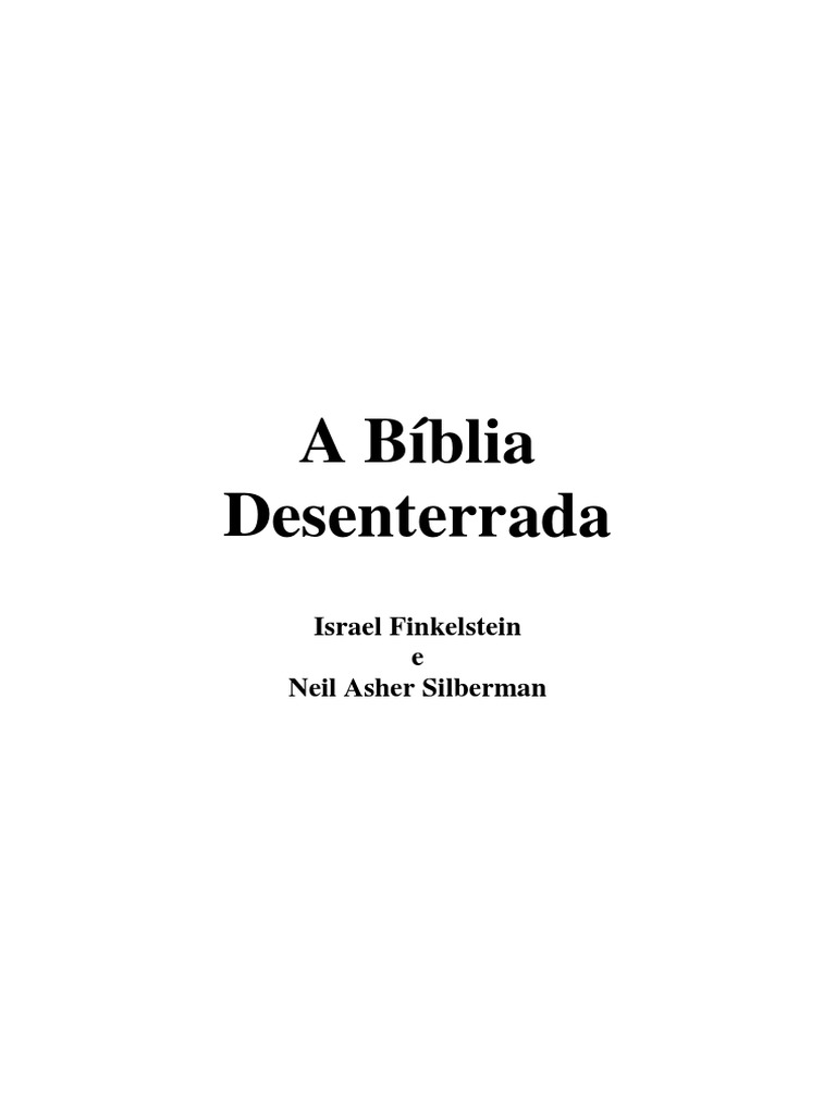A Bíblia Desenterrada - Israel Finkelstein & Neil Asher Silberman | PDF ...