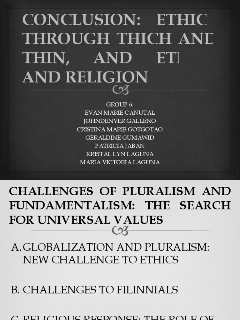 Conclusion: Ethics Through Thich and Thin, and Ethics and Religion ...