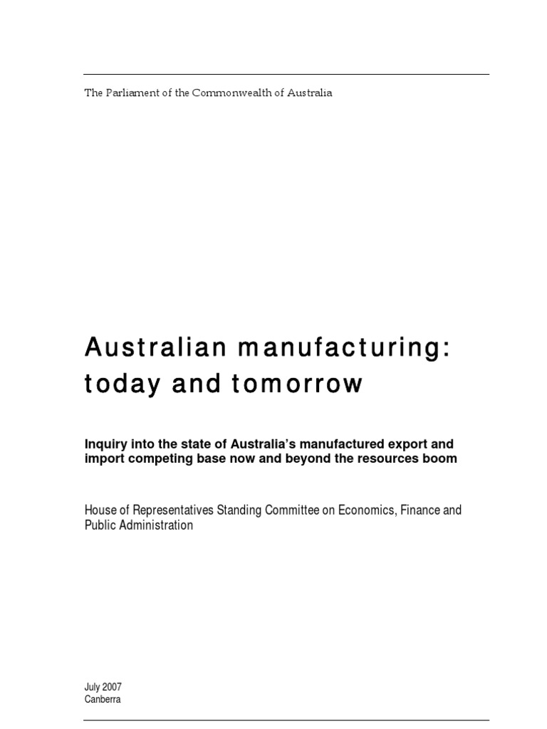 Australian Manufacturing: Today and Tomorrow: The Parliament of The ...