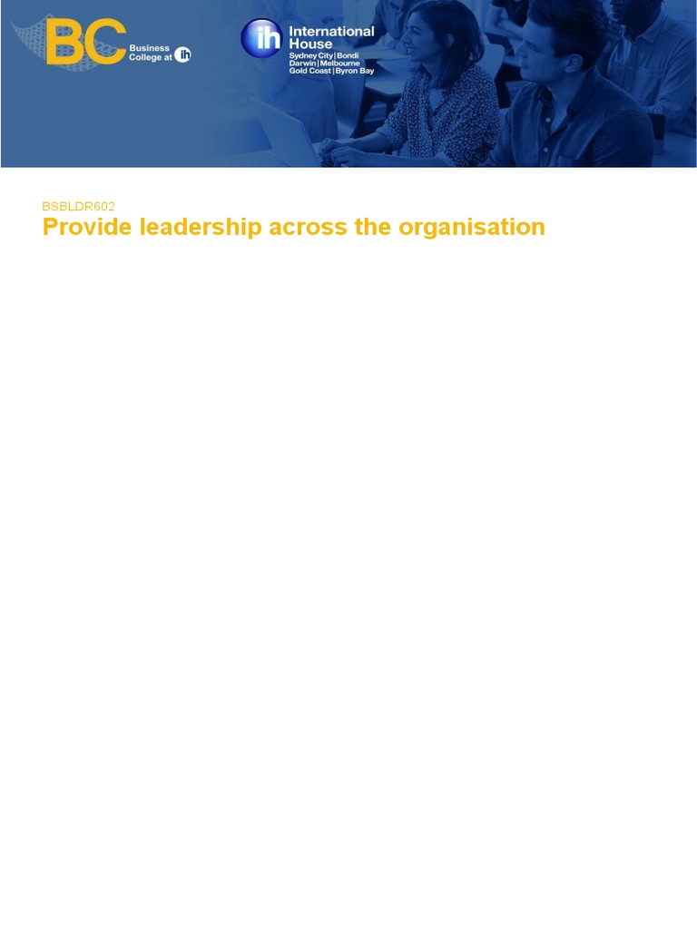 BSBLDR602 Provide Leadership Across The Organisation Assessment Task 2 | PDF | Goal | Innovation