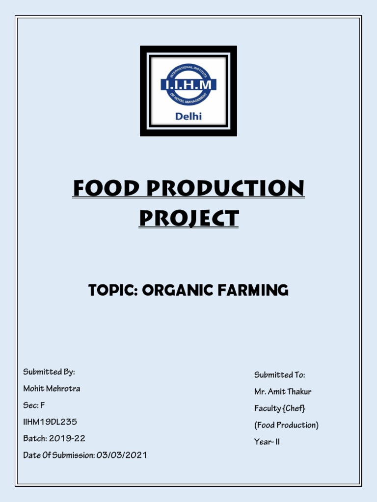Food Production Project by Mohit Mehrotra | PDF | Agriculture | Organic ...