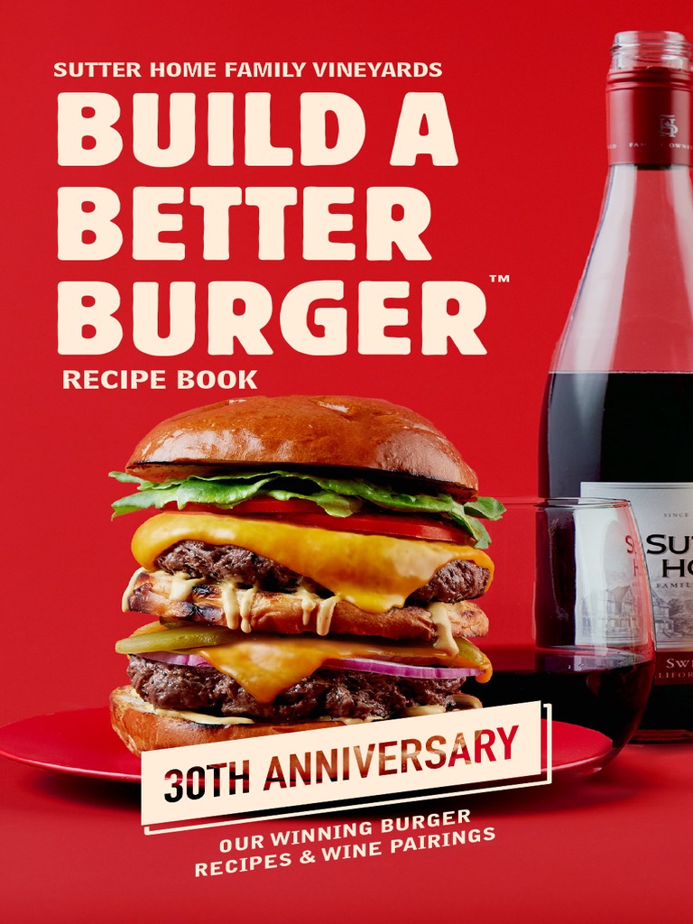 Build A Better Burger Recipe Book | PDF | Indonesian Cuisine | Hamburgers