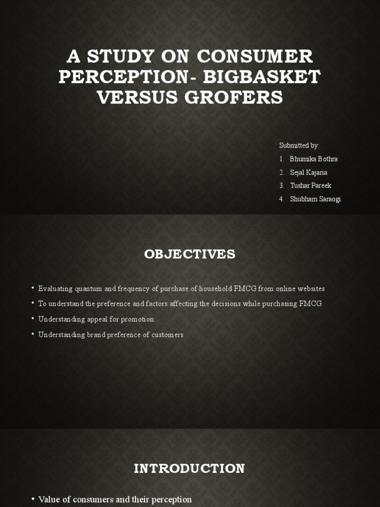 Consumer Perception Study On Bigbasket and Grofers | PDF | Online ...