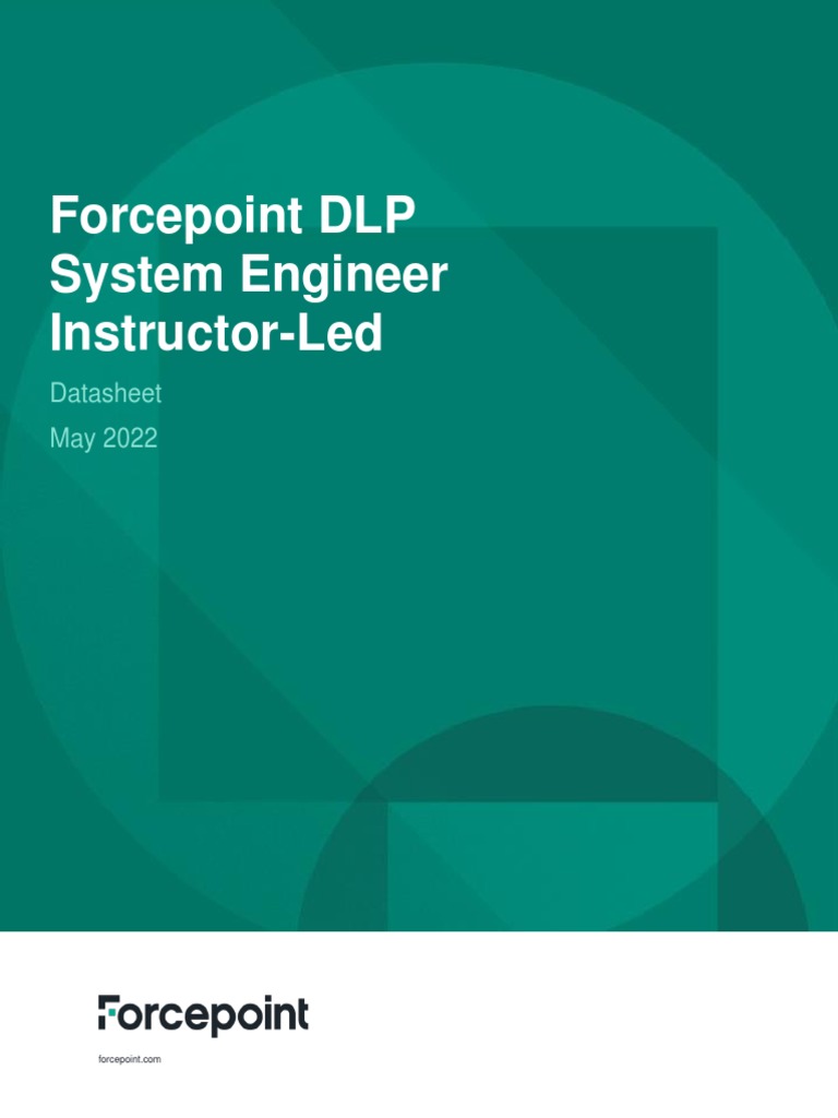 Forcepoint DLP System Engineer Instructor-Led: Datasheet May 2022 | PDF ...