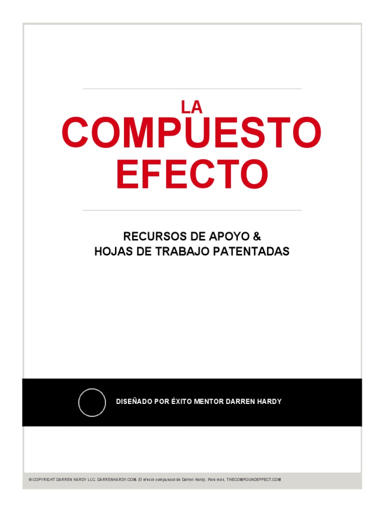 The Compound Effect Worksheets - DarrenHardy1 Es | PDF | Conceptos psicologicos | Sicología