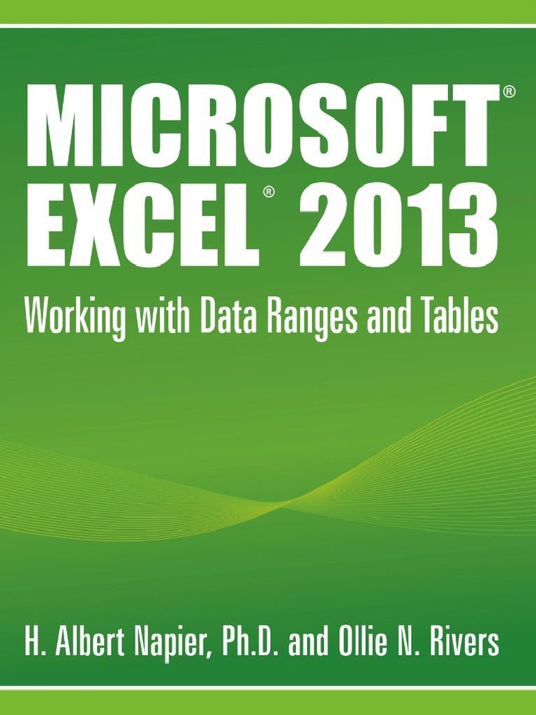 Microsoft Excel 2013 Working With Data Ranges and Tables by H. Albert ...