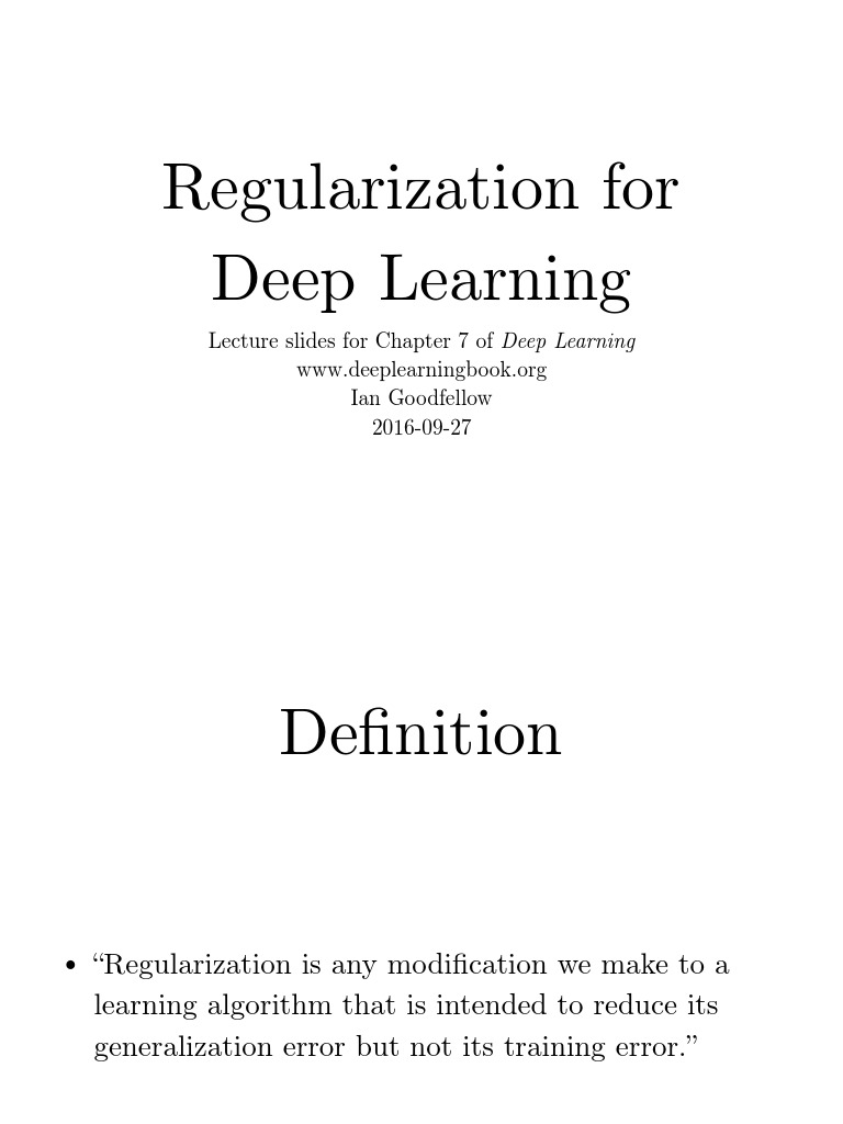 Lecture Slides For Chapter 7 Of Deep Learning Ian Goodfellow 2016 09 27
