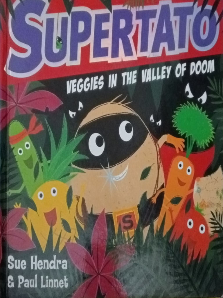 Supertato Veggies in The Valley of Doom | PDF