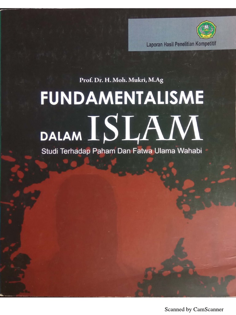 Fundamentalisme Dalam Islam Paham Dan Fatwa Ulama Wahabi (Prof. Dr. H. Moh. Mukri, M.ag.) | PDF