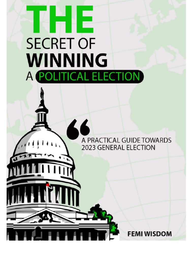 The Secret of Winning Political Election | PDF | Elections | Get Out ...