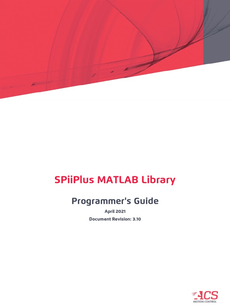 SPiiPlus MATLAB Library Programmer's Guide | PDF | Matlab | Microsoft Windows