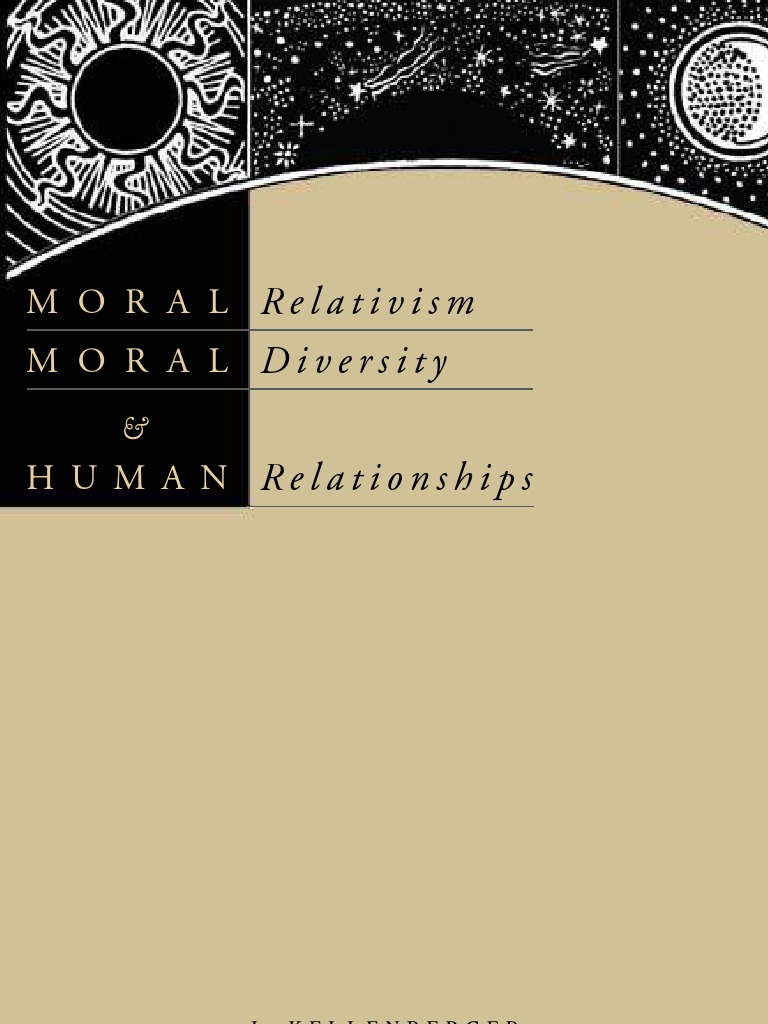 Moral Relativism, Moral Diversity and Human Relationships | PDF ...