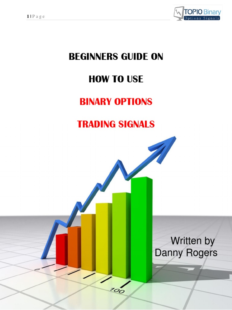 Beginners Guide On How To Use Binary Options Trading Signals | Download ...
