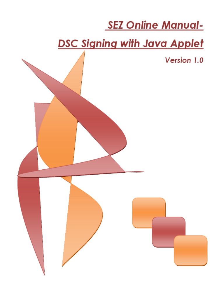 SEZ Online Manual-DSC Signing With Java Applet: V Ersion 1.0 | PDF ...