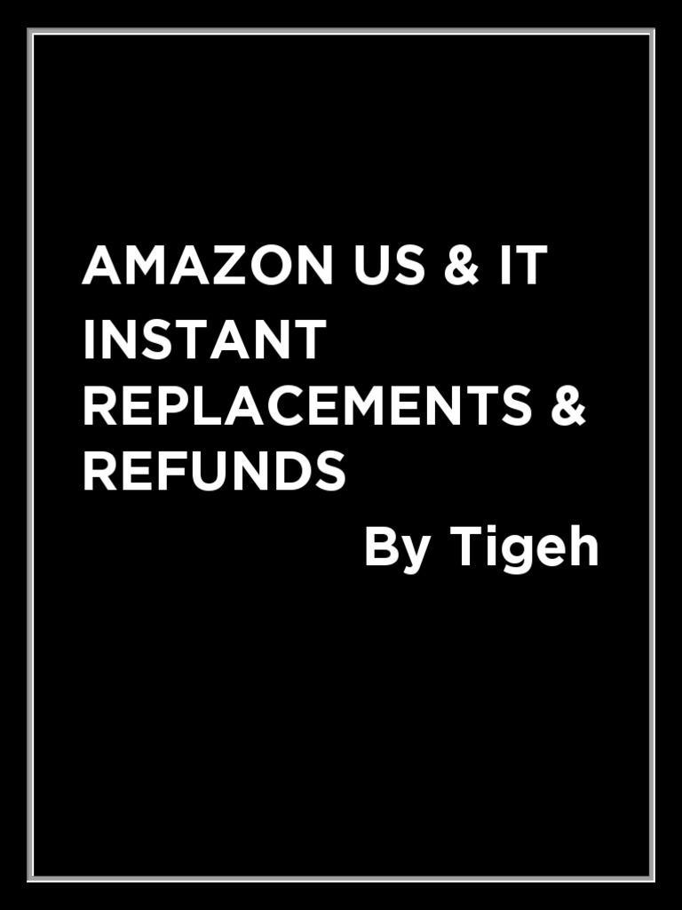 Amazon Instant Refunds & Replacements Guide | PDF