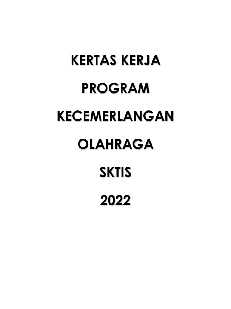 KERTAS KERJA Program Kecemerlangan Olahraga | PDF KERTAS KERJA Program Kecemerlangan Olahraga | PDF