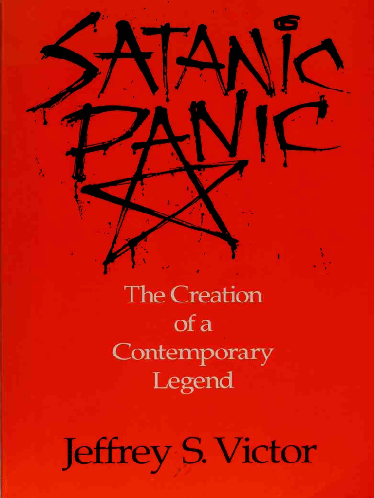 Satanic Panic: The Creation of A Contemporary Legend - Victor, Jeffrey ...