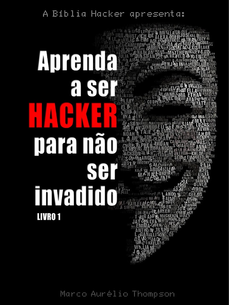 DC Livro Hacker BIBLIA DOS HACKER LIVRO 1 | PDF | Internet | Informática