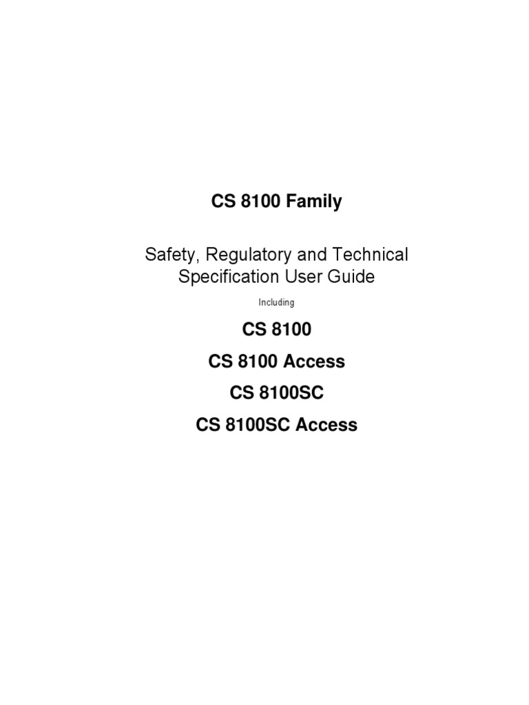 CS 8100 Family: Safety, Regulatory and Technical Specification User ...