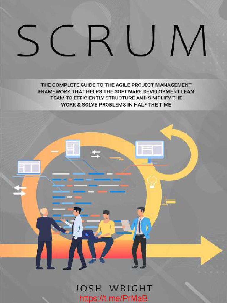 Josh Wright Scrum The Complete Guide To The Agile Project Management | PDF | Scrum (Software ...