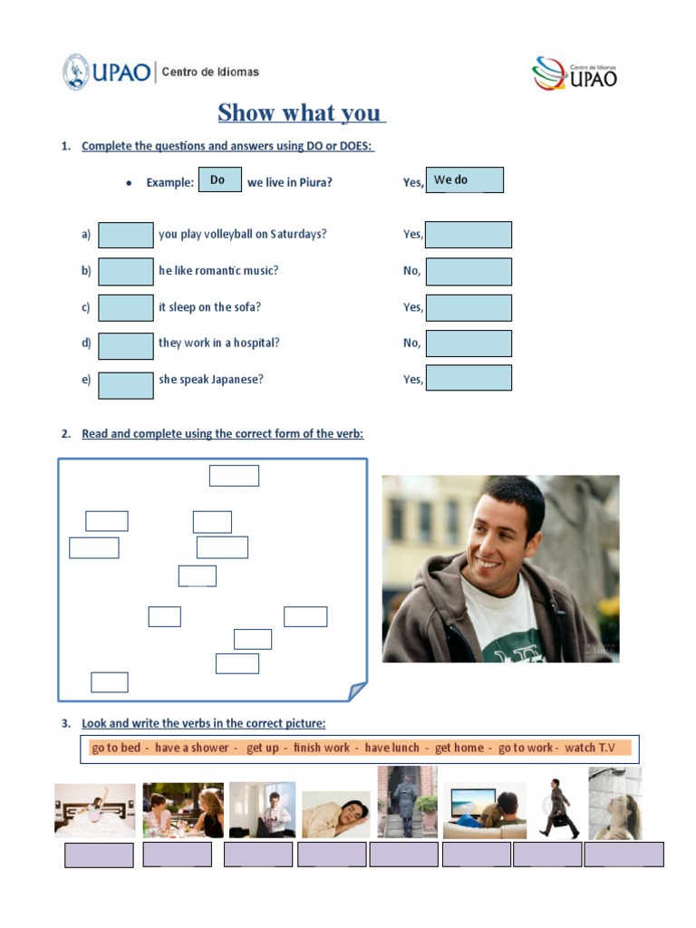 Show What You: 1. Complete The Questions and Answers Using DO or DOES ...