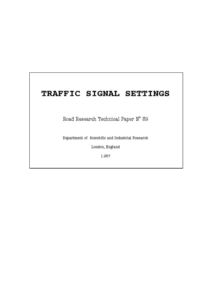 Traffic Signal Settings: Road Research Technical Paper N 39 | PDF