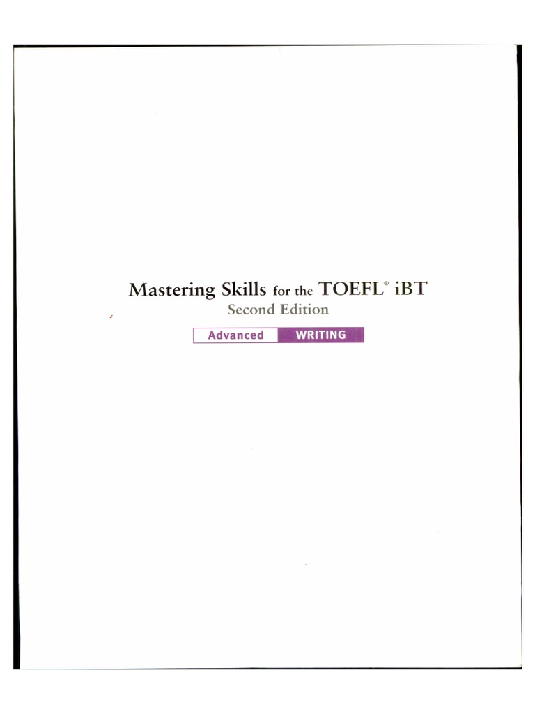 Mastering Skills For The TOEFL (Writing) | PDF
