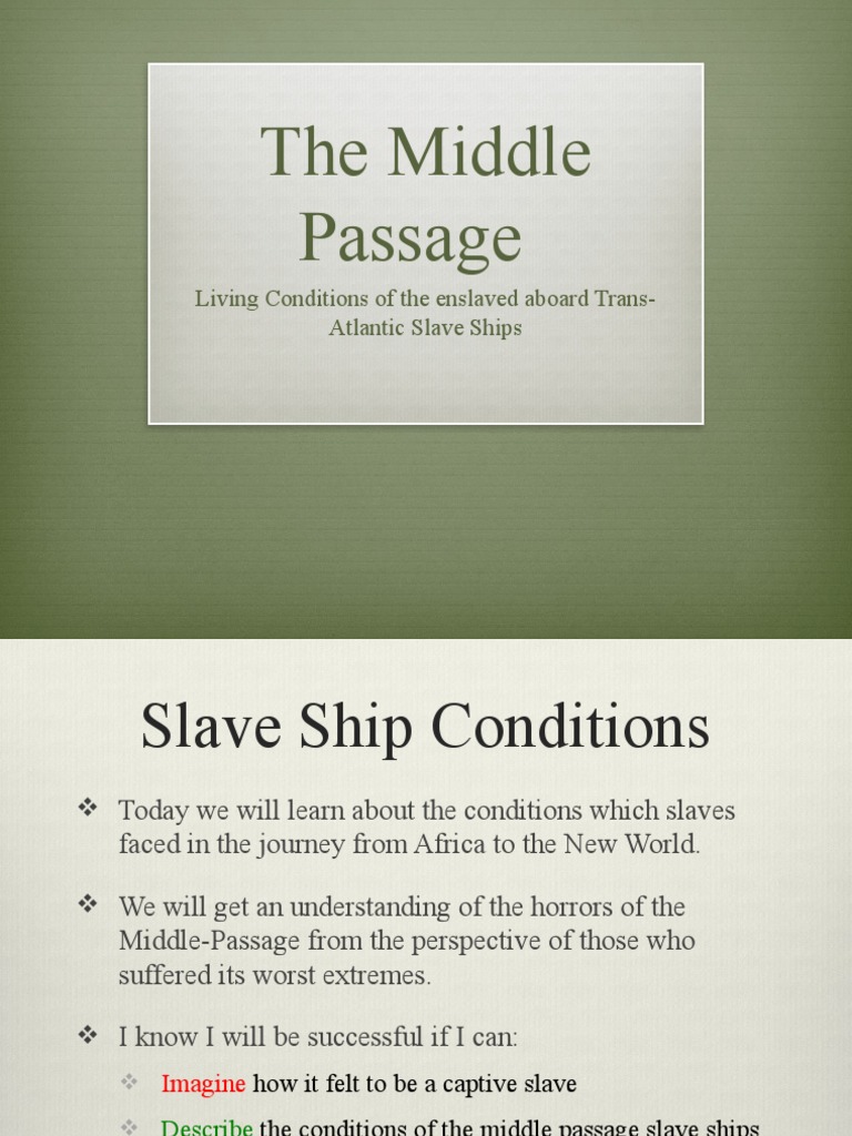The Horrors of the Middle Passage: Understanding the Deprivation and ...