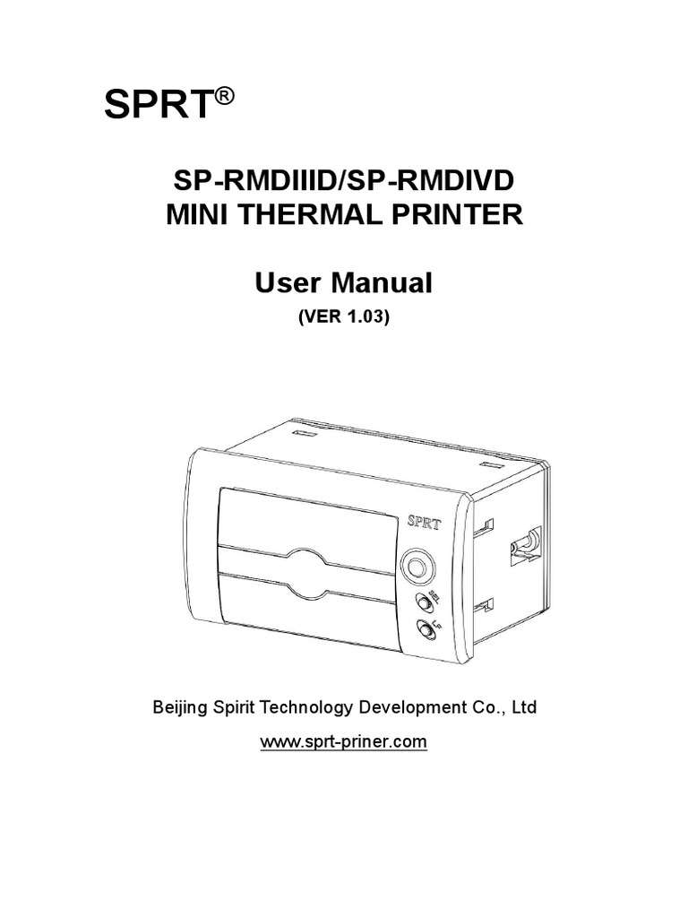 Sp-Rmdiiid/Sp-Rmdivd Mini Thermal Printer User Manual: Beijing Spirit Technology Development Co ...