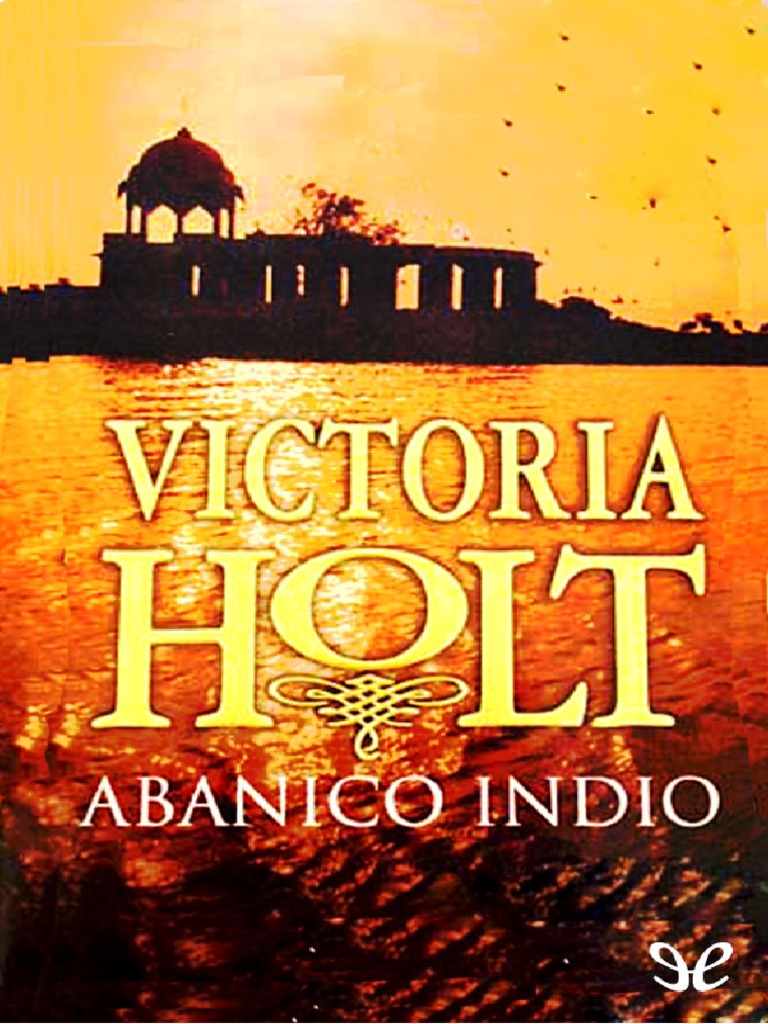 El Abánico Indio - Victoria Holt | PDF