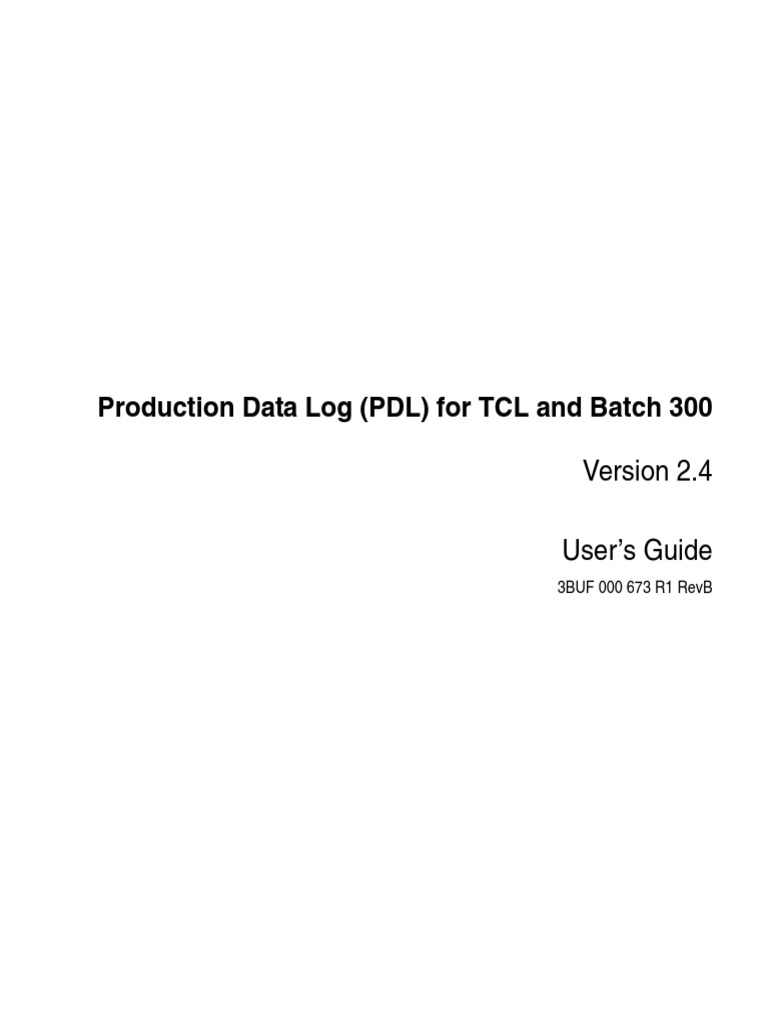 Production Data Log (PDL) For TCL and Batch 300: 3buf 000 673 R1 Revb ...