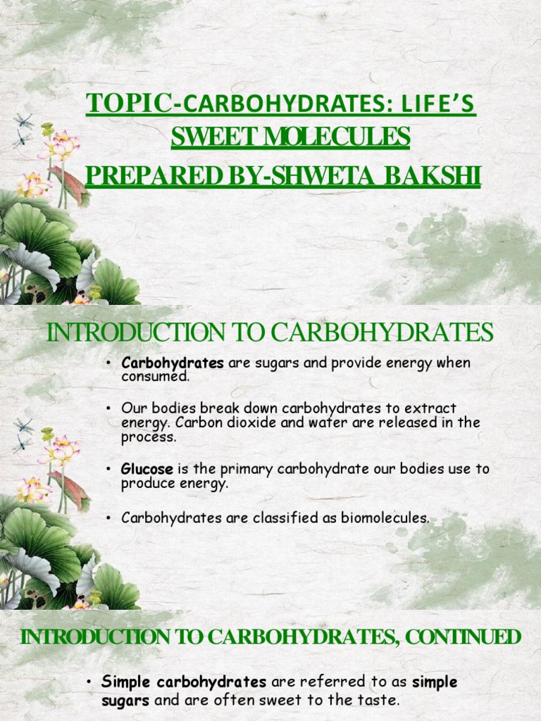 Topic-Carbohydrates: Life'S Sweet Molecules Prepared By-Shweta Bakshi ...