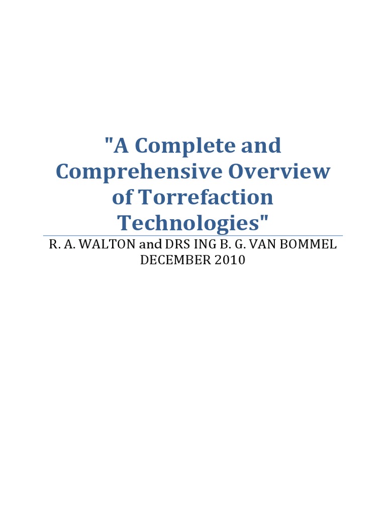 A Complete and Comprehensive Overview of Torrefaction Technologies ...