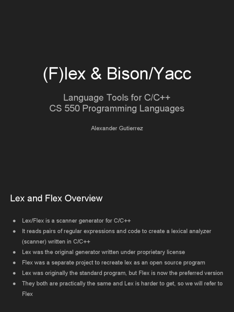 (F) Lex & Bison/Yacc: Language Tools For C/C++ CS 550 Programming ...