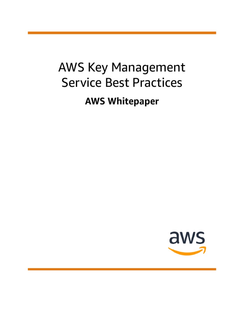 AWS Key Management Service Best Practices | PDF | Encryption | Amazon ...