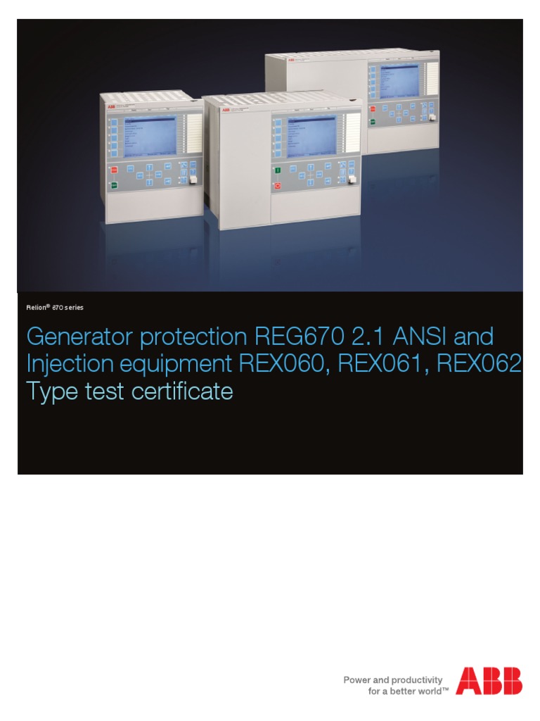 Generator Protection REG670 2.1 ANSI and Injection Equipment REX060 ...