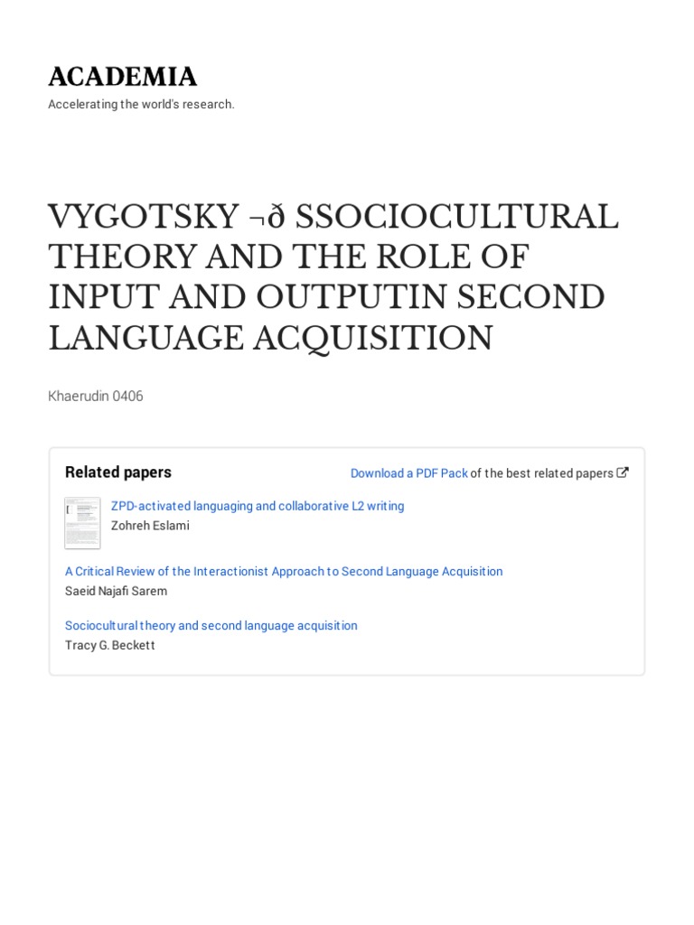 Vygotsky's Sociocultural Theory and the Role of Input and Output in Second Language Acquisition ...