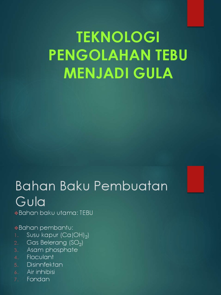 Kuliah Pengolahan Tebu (2) - Compressed | PDF