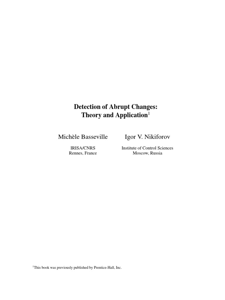 Detection of Abrupt Changes: An Introduction to Theory and Application of Change Point Detection ...