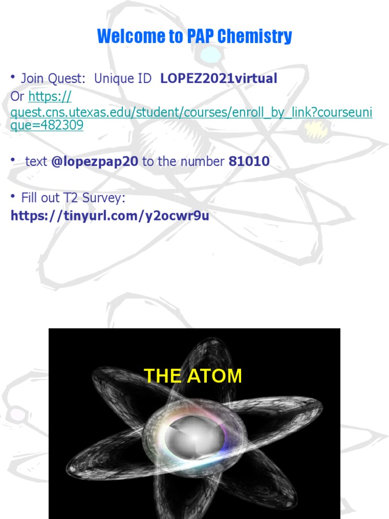 Welcome To PAP Chemistry: - Join Quest: Unique ID LOPEZ2021virtual or ...