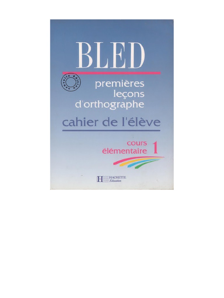 Bled Premiere Lecon D'Orthographe | PDF