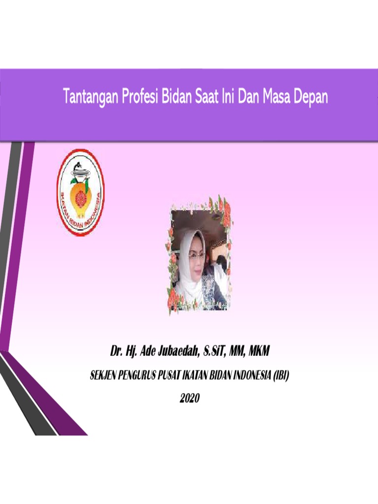 Dr. Ade Jubaedah Tantangan Profesi Bidan Saat Ini Dan Masa Depanrev | PDF