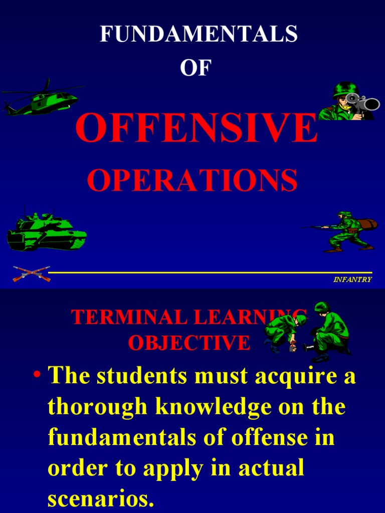 2 Fundamentals of Offensive Operations | PDF | Infantry | Maneuver Warfare