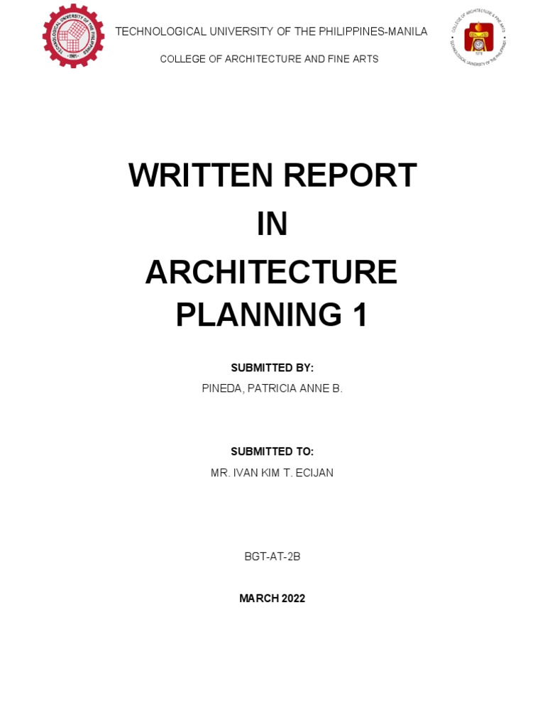 Written Report IN Architecture Planning 1: Technological University of ...