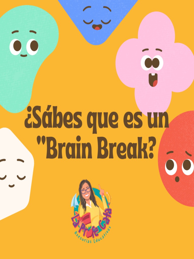 Importancia de Brain Breaks en Clase | PDF | Relaciones personales ...