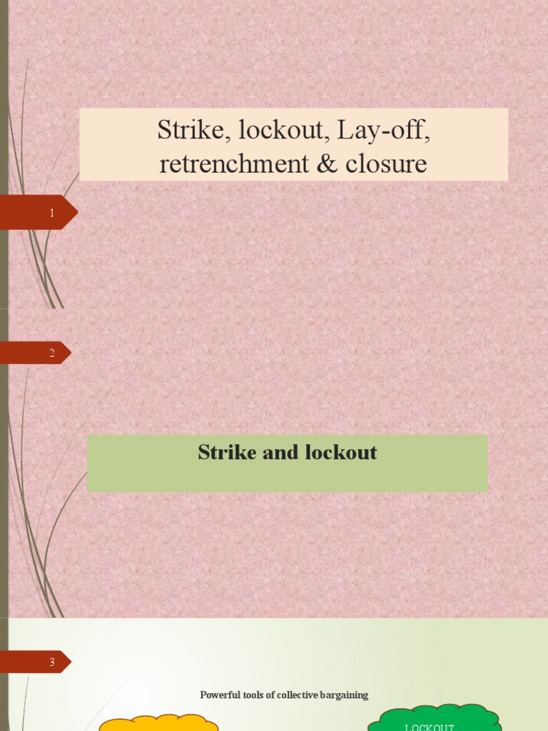 Strike, Lockout, Lay-Off, Retrenchment & Closure | PDF