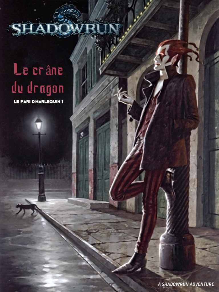 Shadowrun - Sr4 - Scénario - Le Pari D'harlequin (Harlequin's Gambit ...