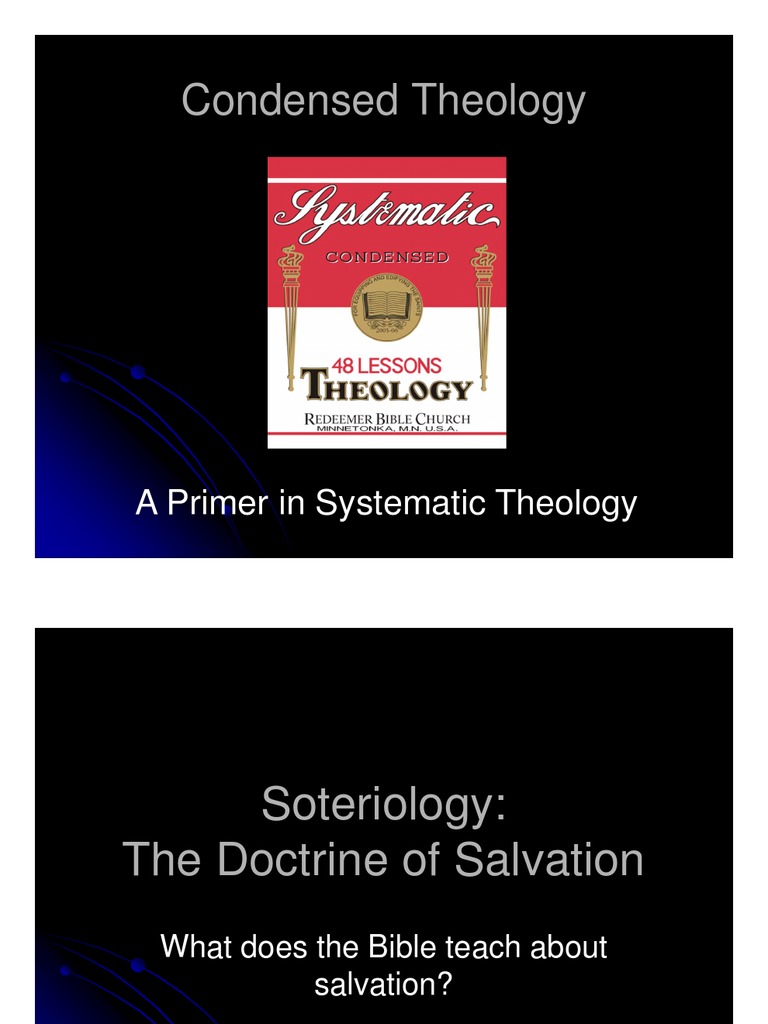 Condensed Theology, Lecture 39, The Doctrine of Salvation 13 ...